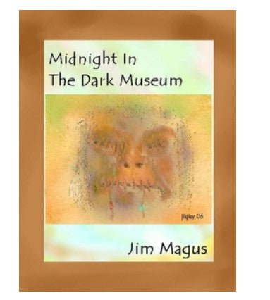 Midnight In The Dark Museum by Jim Magus – Viking Magic